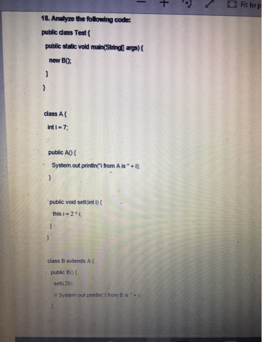 Solved - + Fit top 18. Analyze the following code: public | Chegg.com