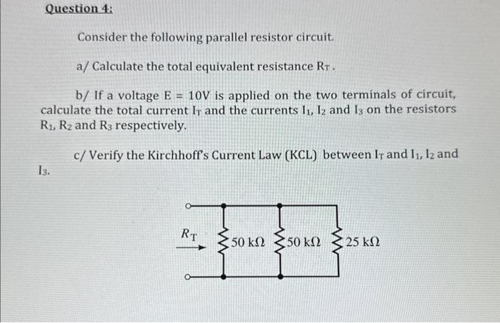 Solved Question 4: Consider the following parallel resistor | Chegg.com