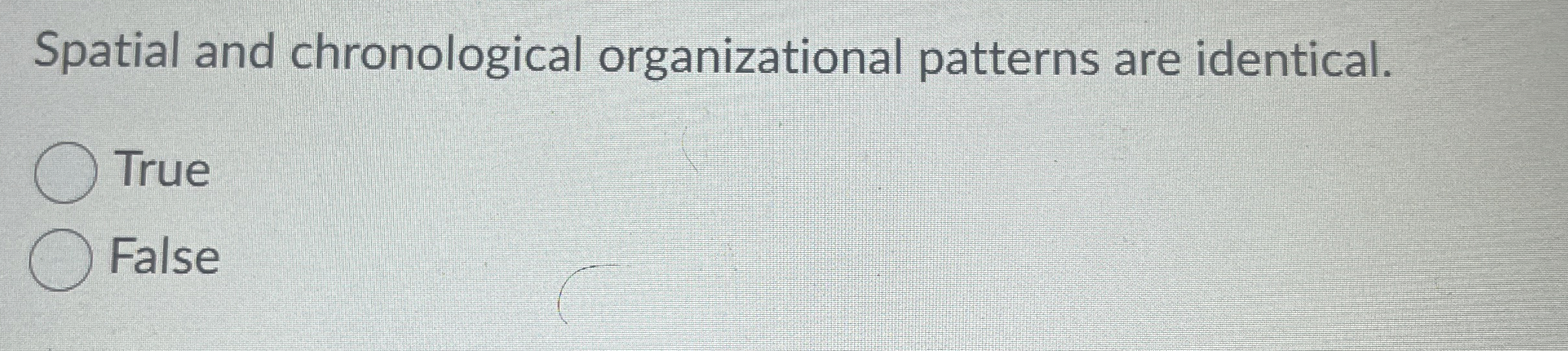 Solved Spatial and chronological organizational patterns are | Chegg.com
