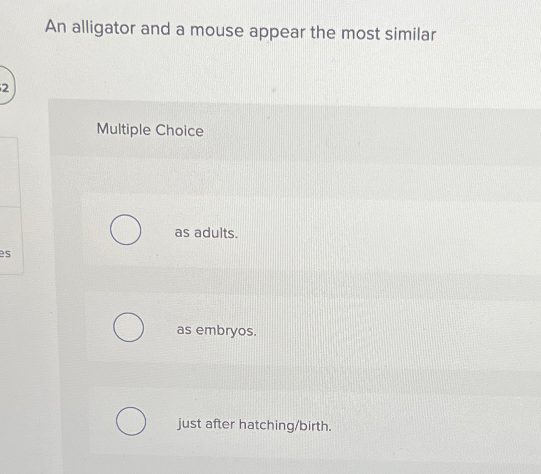 Solved An alligator and a mouse appear the most | Chegg.com