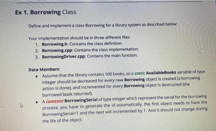 Solved Define and implement a class Borrowing for a library | Chegg.com