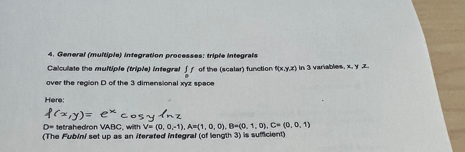 Solved 4. General (multiple) integration processes: triple | Chegg.com