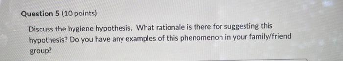 Solved Question 5 (10 points) Discuss the hygiene | Chegg.com