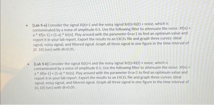 Solved [Lab 9-a] Consider the signal Xi(t)=1 and the noisy | Chegg.com