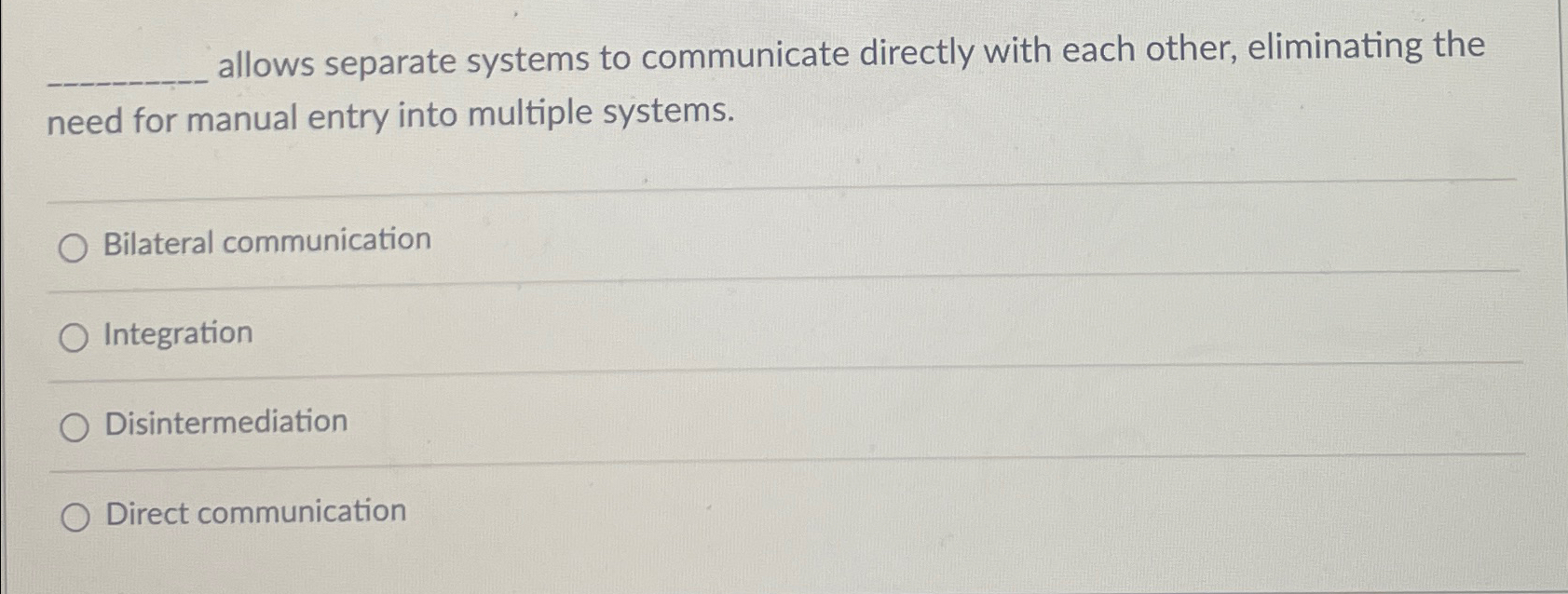 Solved allows separate systems to communicate directly with | Chegg.com
