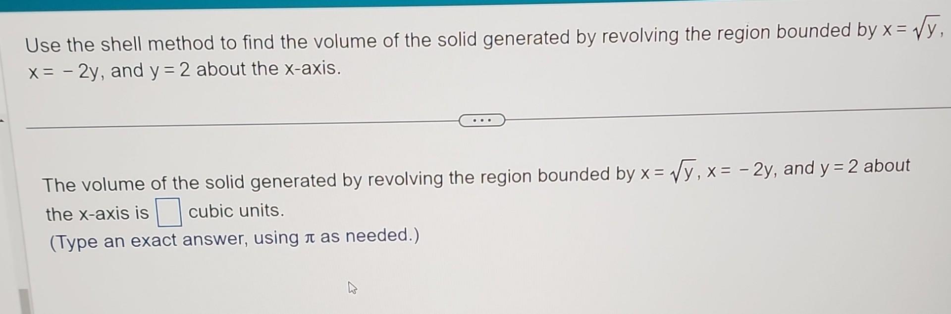 Solved Use the shell method to find the volume of the solid | Chegg.com
