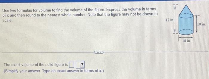 Solved Use two formulas for volume to find the volume of the | Chegg.com