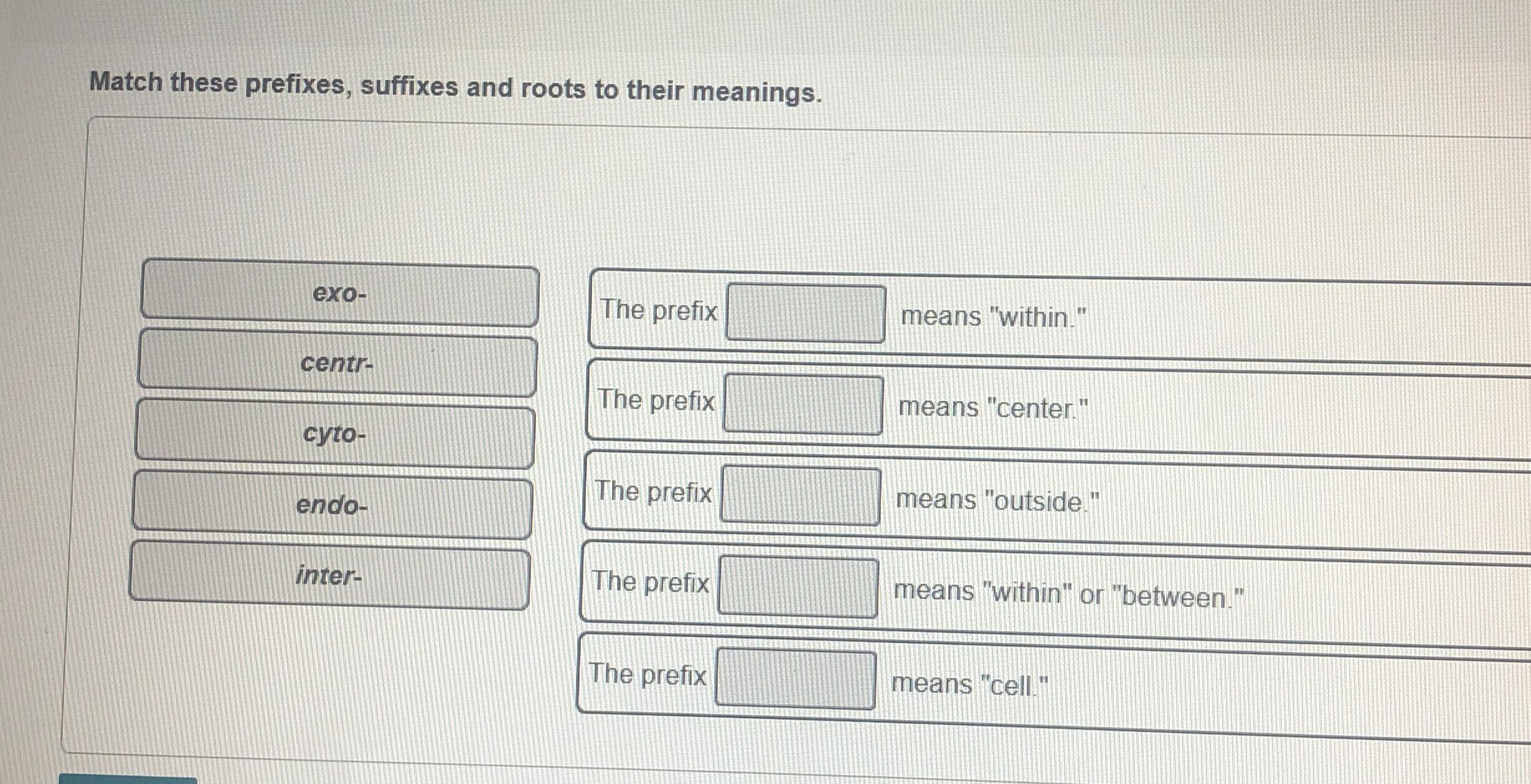 Solved Match these prefixes, suffixes and roots to their | Chegg.com