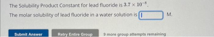 Solved The Solubility Product Constant for lead fluoride is | Chegg.com