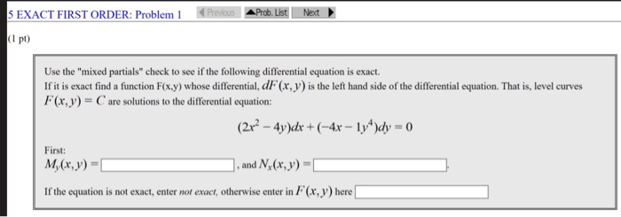 Solved 5 EXACT FIRST ORDER: Problem! Previous Prob. List | Chegg.com