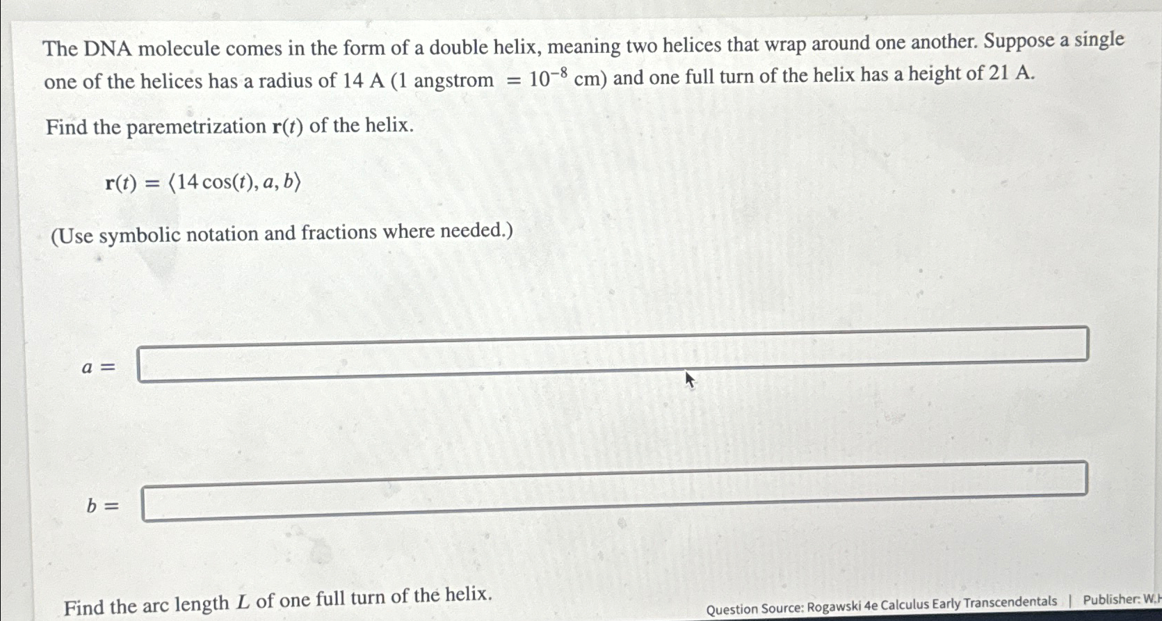 Solved The DNA molecule comes in the form of a double helix, | Chegg.com