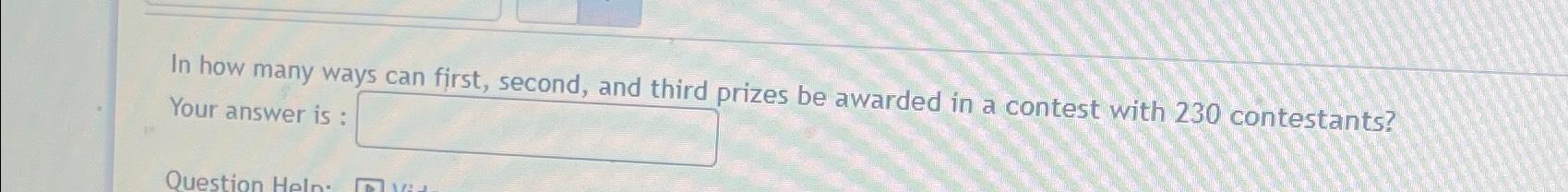 Solved In how many ways can first, second, and third prizes | Chegg.com