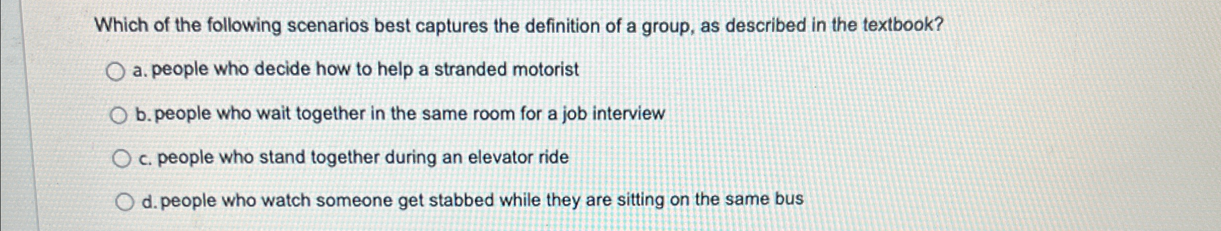 Solved Which of the following scenarios best captures the | Chegg.com