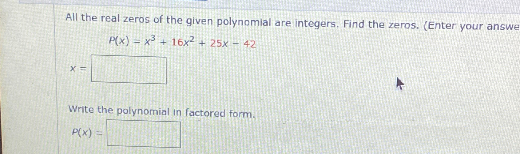 Solved All the real zeros of the given polynomial are | Chegg.com