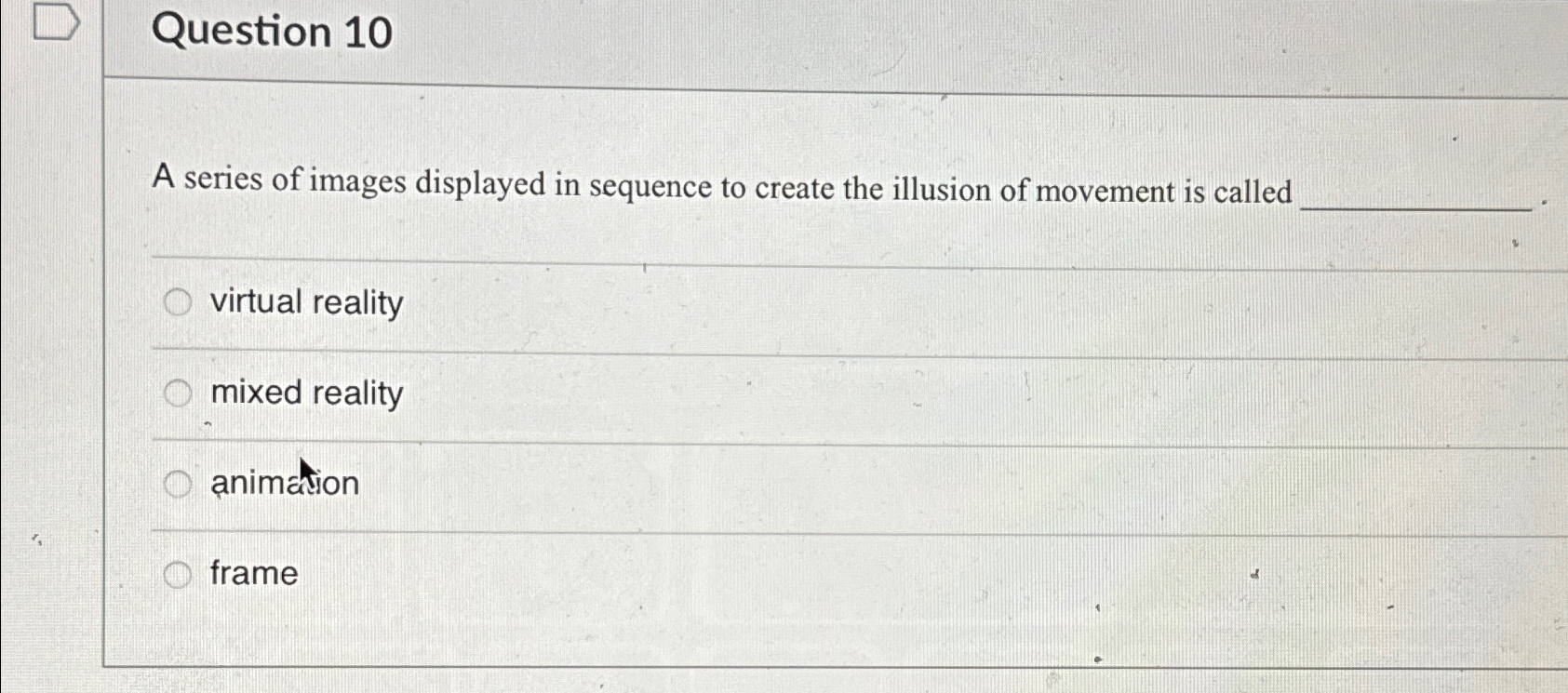 Solved Question 10A series of images displayed in sequence | Chegg.com
