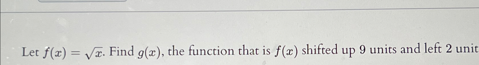 Solved Let f(x)=x2. ﻿Find g(x), ﻿the function that is f(x) | Chegg.com