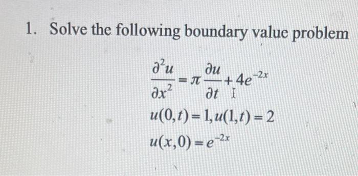 Solved 1. Solve the following boundary value problem | Chegg.com