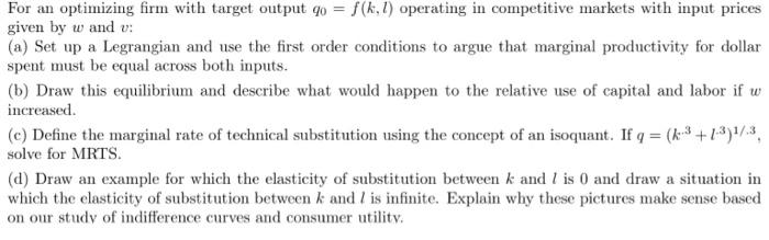Solved For an optimizing firm with target output q0=f(k,l) | Chegg.com