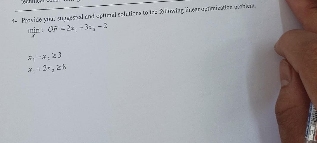 [Solved]: 4- Provide your suggested and optimal solutions to