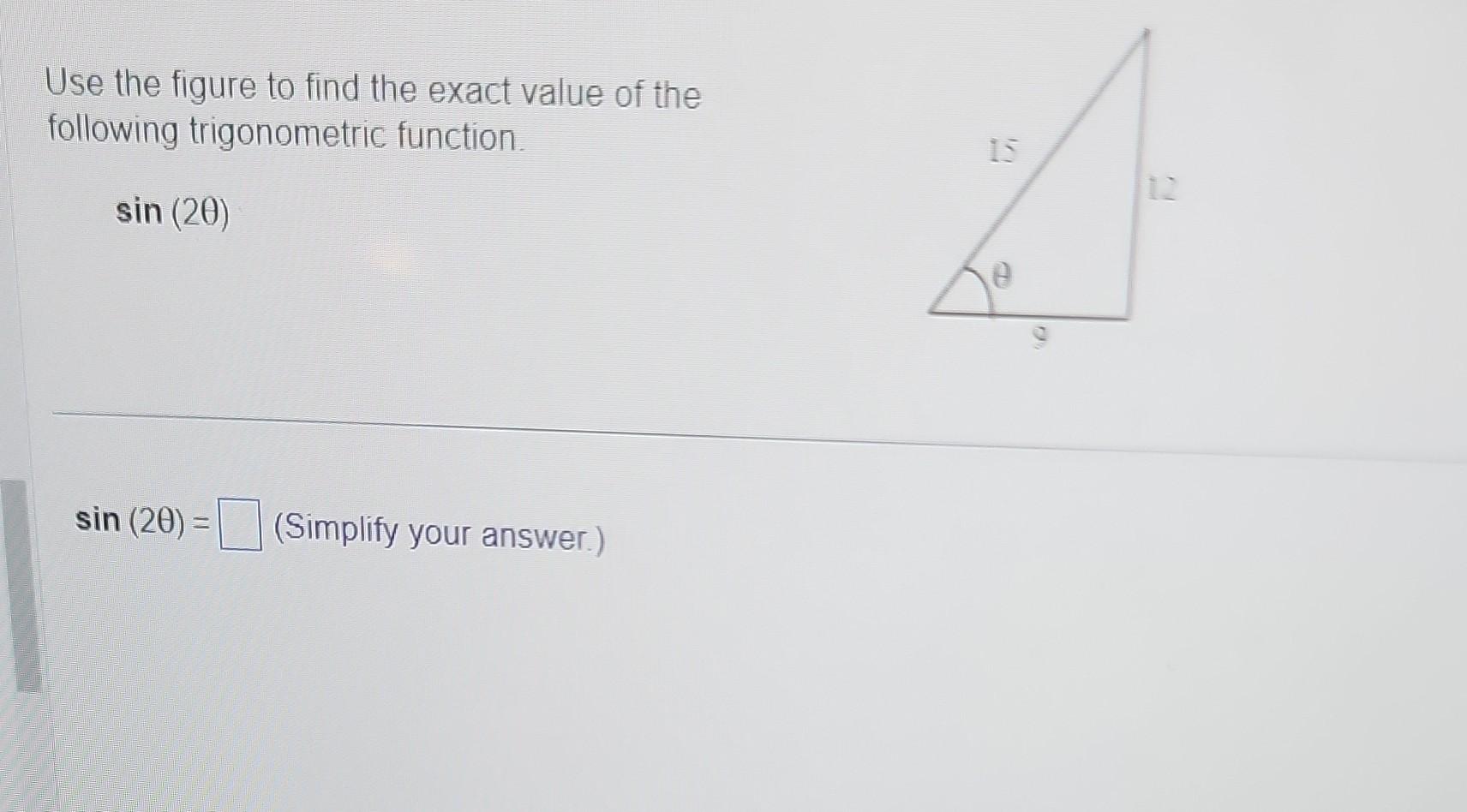 Solved Use the figure to find the exact value of the | Chegg.com