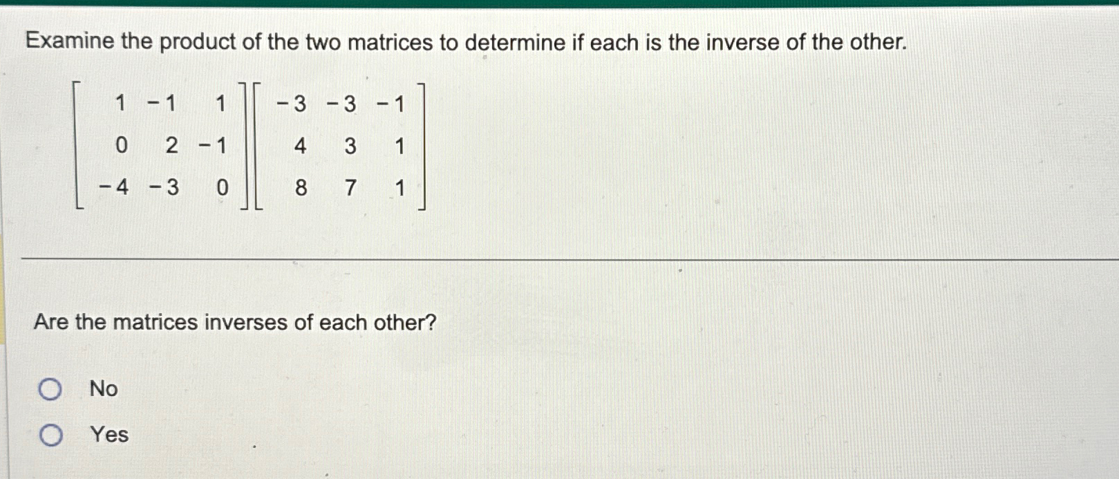 Solved Examine the product of the two matrices to determine | Chegg.com
