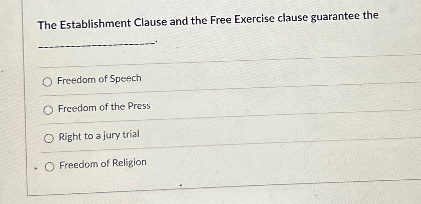 Solved The Establishment Clause and the Free Exercise clause | Chegg.com
