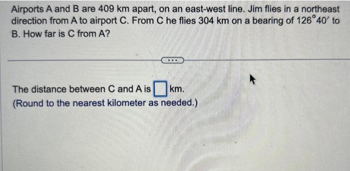 Solved Airports A and B are 409 km apart, on an east-west | Chegg.com
