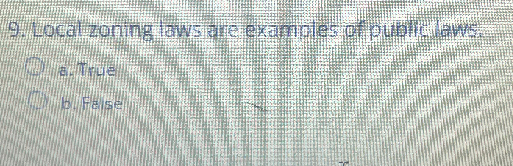 Solved Local zoning laws are examples of public laws.a. | Chegg.com