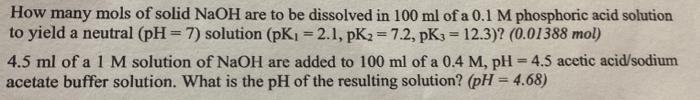 Solved How many mols of solid NaOH are to be dissolved in | Chegg.com
