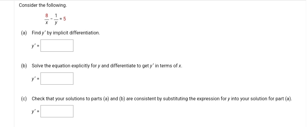 Solved Consider the following.8x-1y=5(a) ﻿Find y' ﻿by | Chegg.com