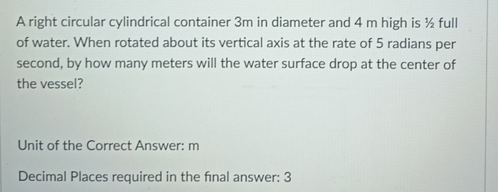 Solved A right circular cylindrical container 3 ﻿m in | Chegg.com
