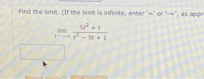 Solved Find the limit. (If the limit is infinite, enter ' ′ | Chegg.com