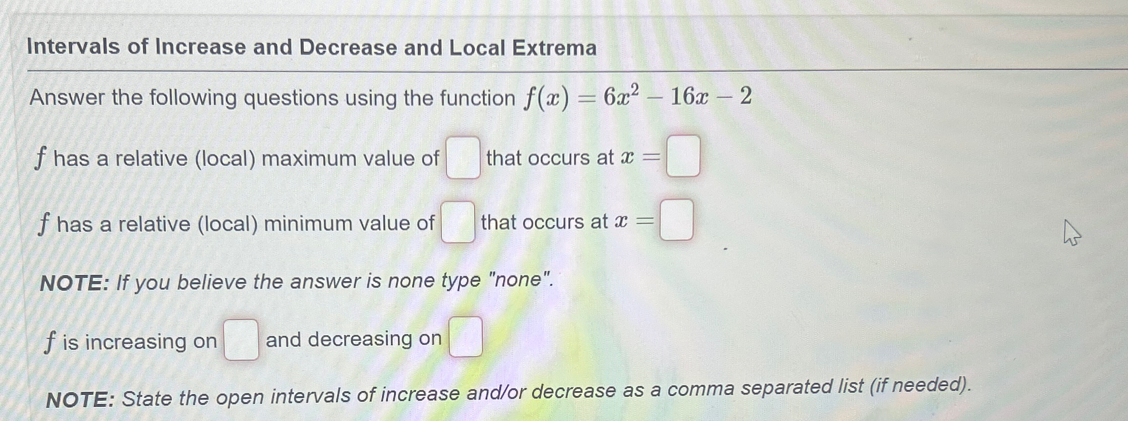 Solved Intervals of Increase and Decrease and Local | Chegg.com