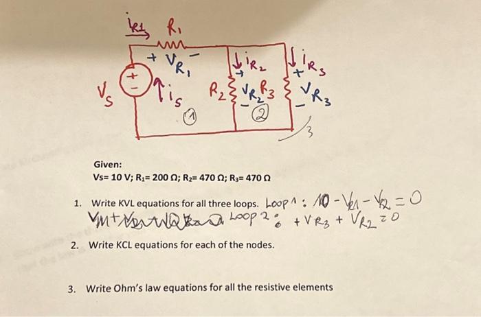 Solved Vs=10V;R1=200Ω;R2=470Ω;R3=470Ω 1. Write KVL equations | Chegg.com