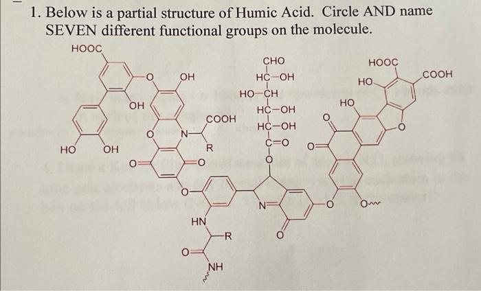 Solved 1. Below is a partial structure of Humic Acid. Circle | Chegg.com