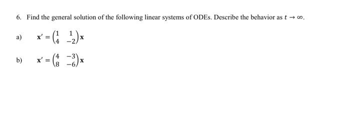 Solved 6. Find the general solution of the following linear | Chegg.com
