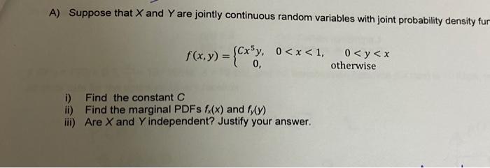 Solved A) Suppose that X and Y are jointly continuous random | Chegg.com