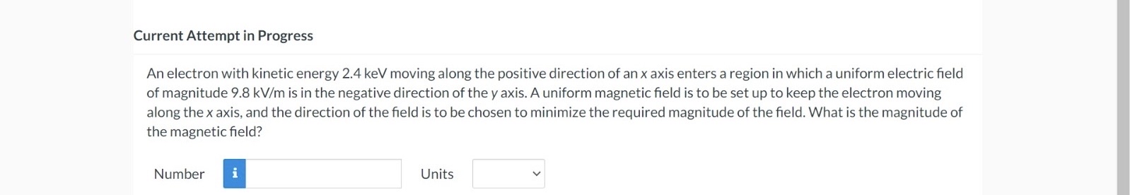 Solved Current Attempt in ProgressAn electron with kinetic | Chegg.com