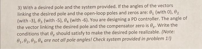 Solved 3) With a desired pole and the system provided. If | Chegg.com