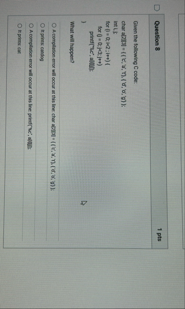 Solved Question 81 ﻿ptsGiven the following C code:What will | Chegg.com