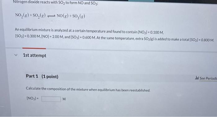 Solved Nitrogen dioxide reacts with SO2 to form NO and SO3 : | Chegg.com