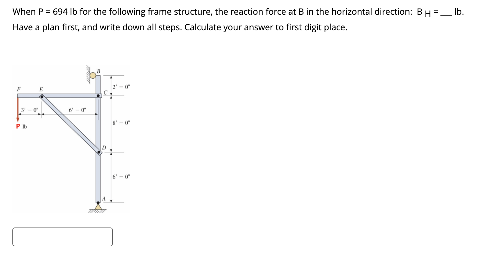 Solved When \( \mathrm{P}=694 \mathrm{lb} \) ﻿for the | Chegg.com