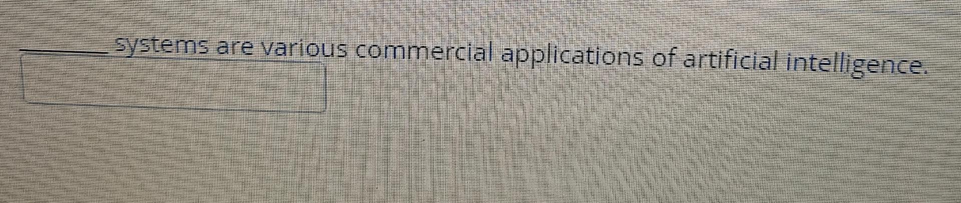 Solved systems are various commercial applications of | Chegg.com