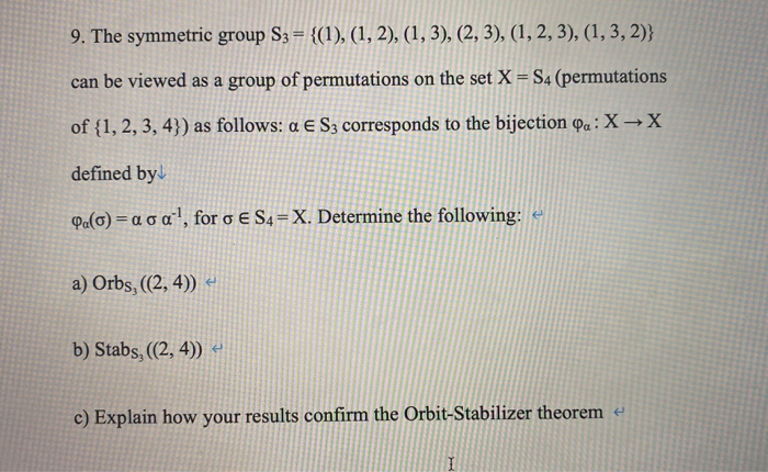 Solved 9. The symmetric group S3 = {(1), (1, 2), (1,3), | Chegg.com