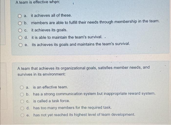 Solved A team is effective when: a. it achieves all of | Chegg.com
