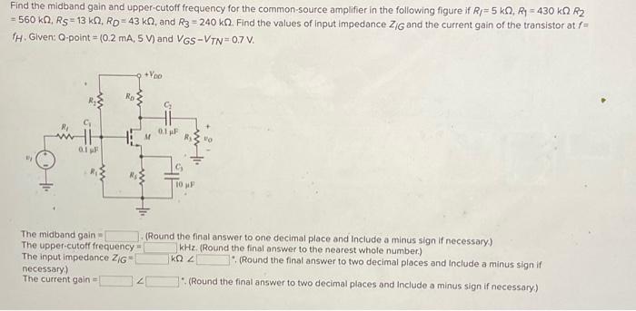 Solved Find the midband gain and upper-cutoff frequency for | Chegg.com