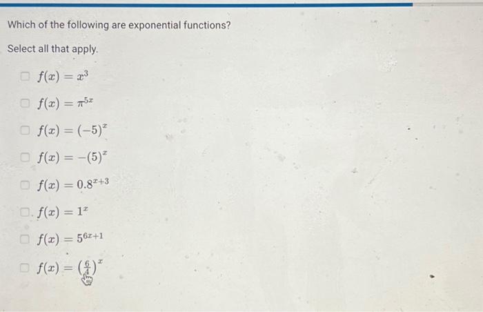 Solved Which of the following are exponential functions? | Chegg.com