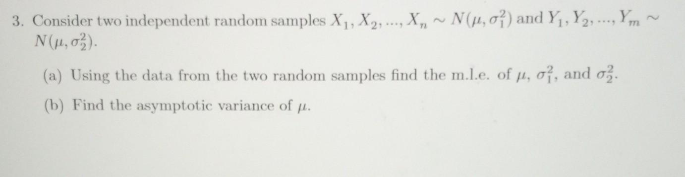 Solved 3. Consider two independent random samples | Chegg.com