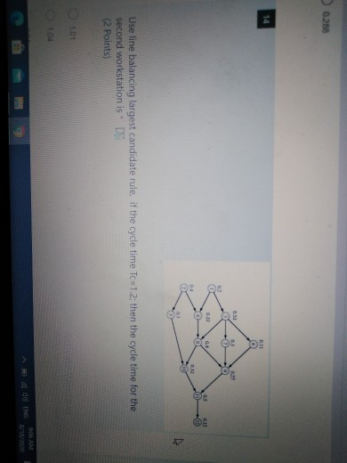 Solved 0.258 0,11 05 03 0.22 04 8 Use line balancing largest | Chegg.com