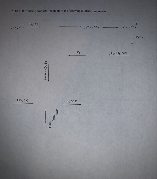 Solved 2. Fill in the missing products/reactants in the | Chegg.com